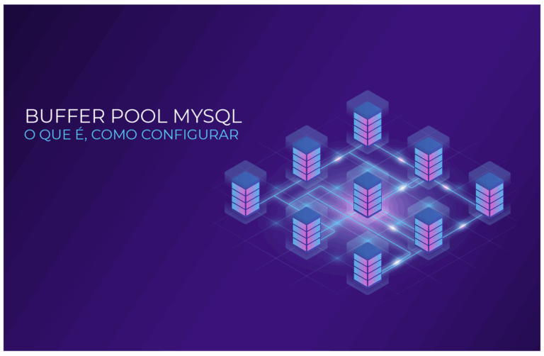 O que é e como configurar o Buffer Pool do MySQL? - dbsnOOp